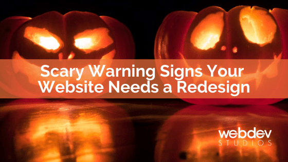 Scary Warning Signs Your Website Needs a Redesign - WP Content