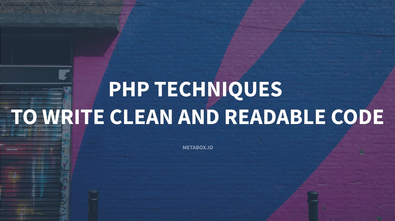 Php Techniques To Write Clean And Readable Code Meta Box Wp Content