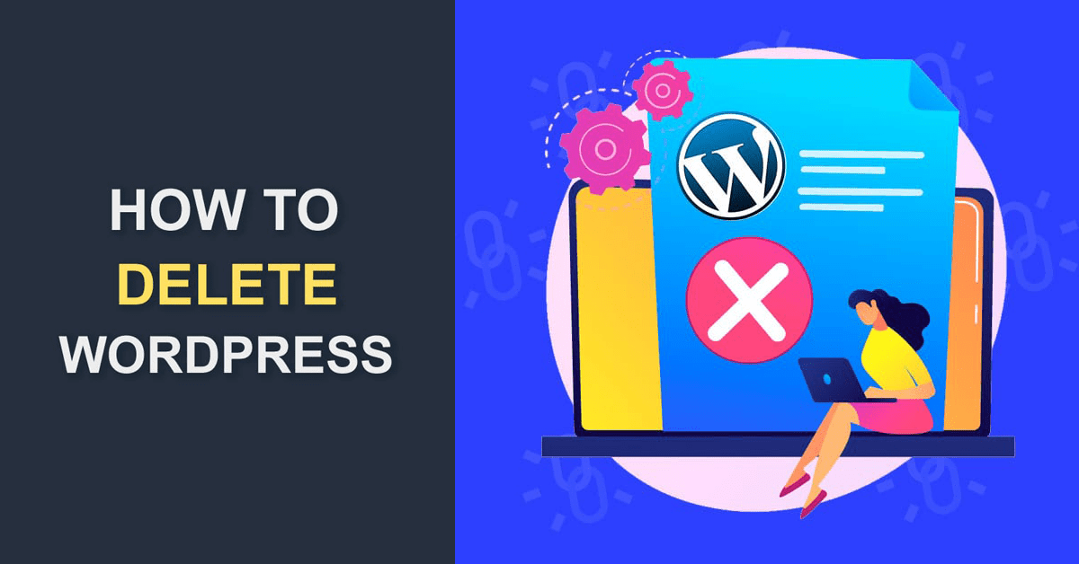 How to Completely Delete WordPress Site - WP Content