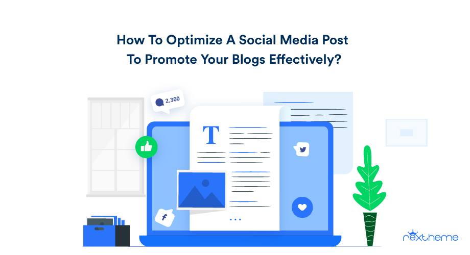 How To Optimize A Social Media Post To Promote Blogs [2020] - WP Content
