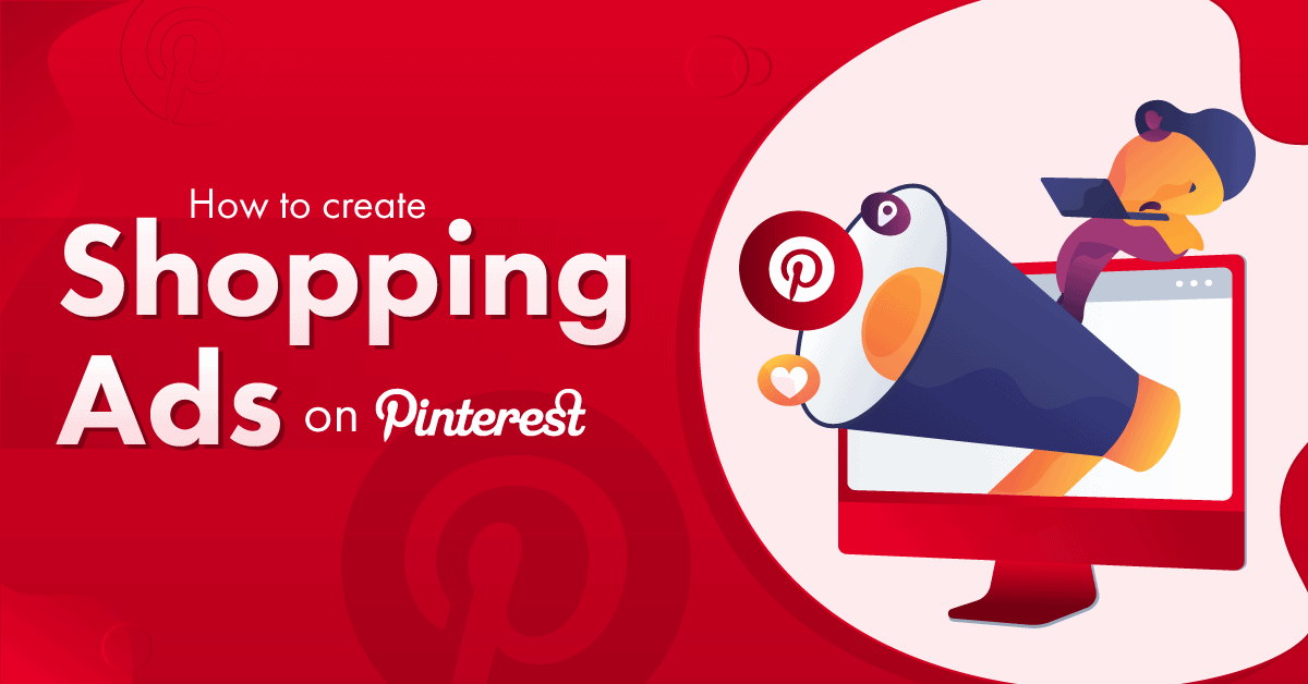 How to create Shopping Ads on Pinterest - WP Content
