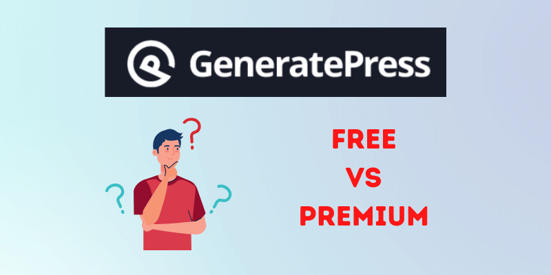 GeneratePress Free vs Premium: Which Option is Right for You ...