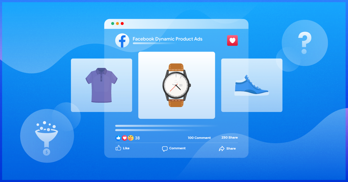 How to Drive Sales with Facebook Dynamic Product Ads - WP Content