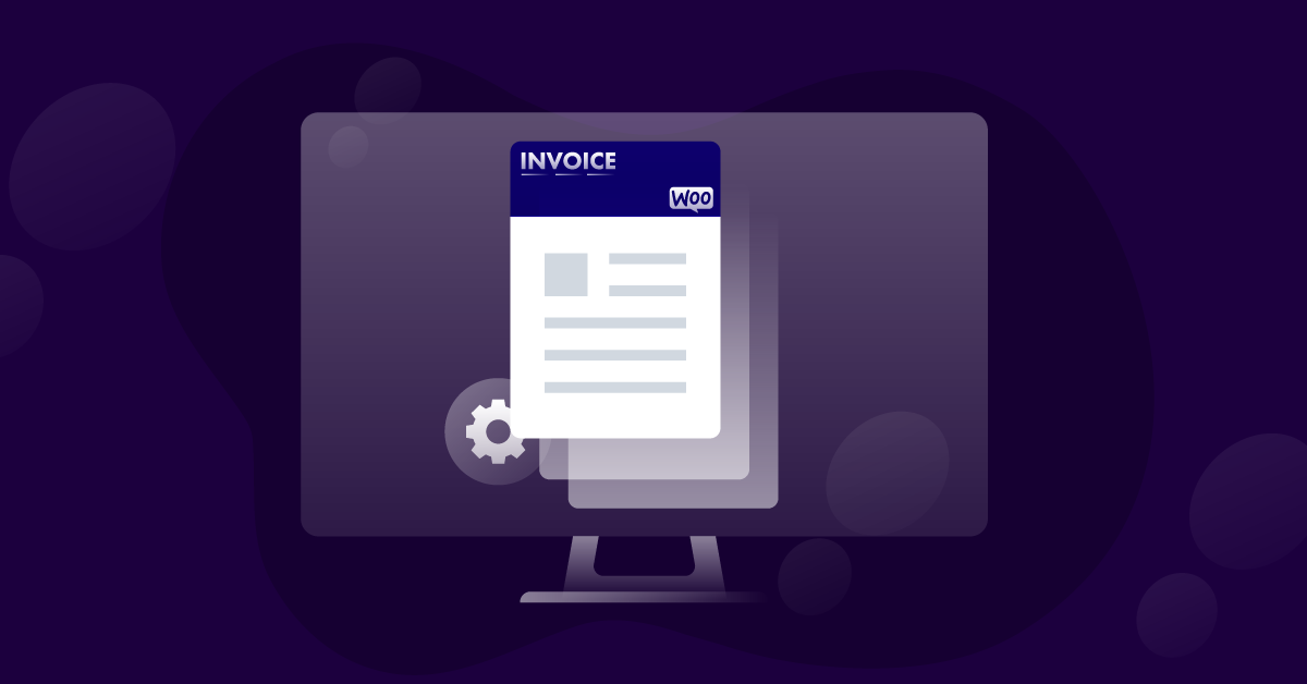 How to Create WooCommerce Custom Invoice - WP Content
