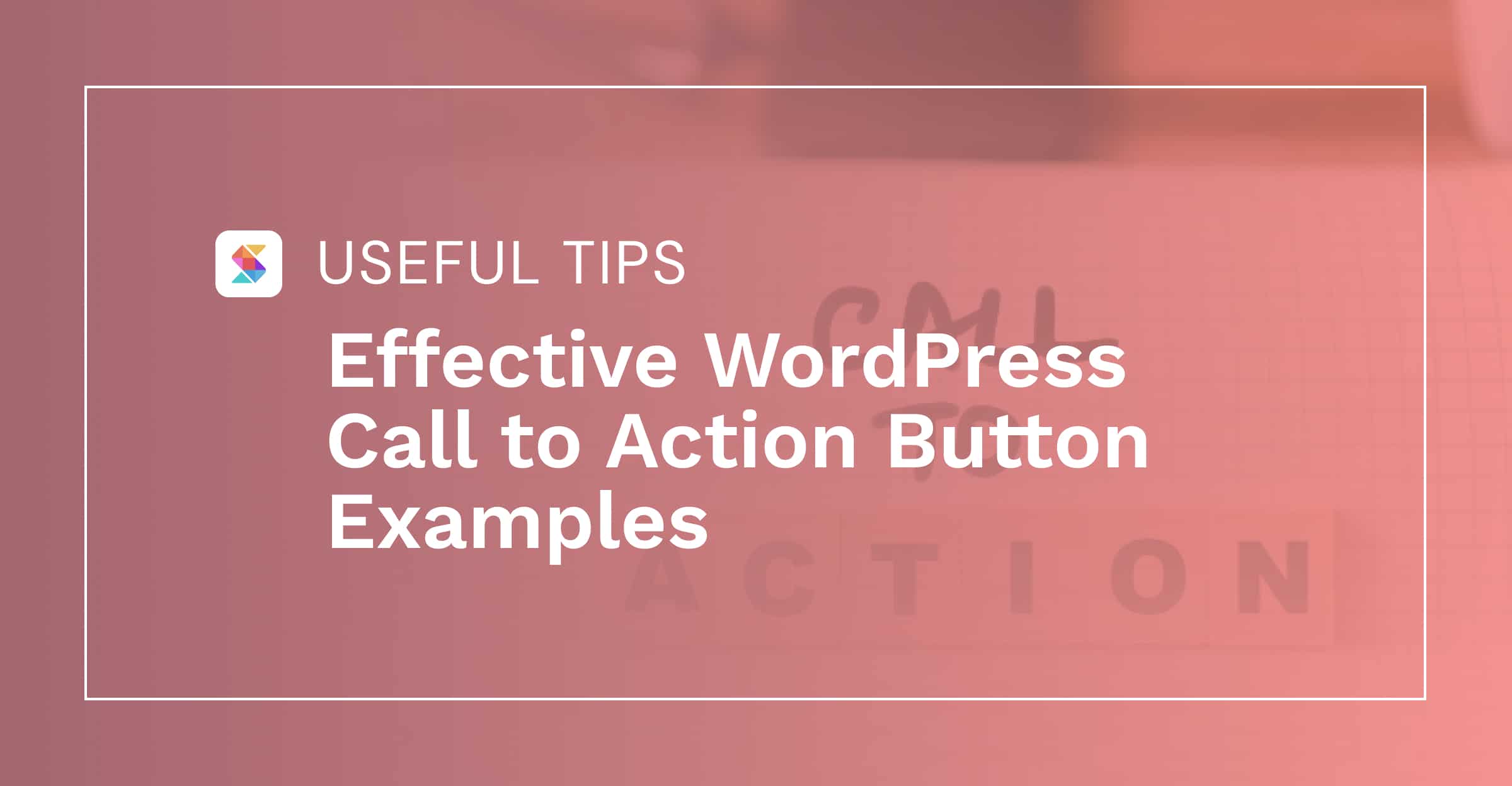 Effective WordPress Call-to-Action Button Examples - WP Content