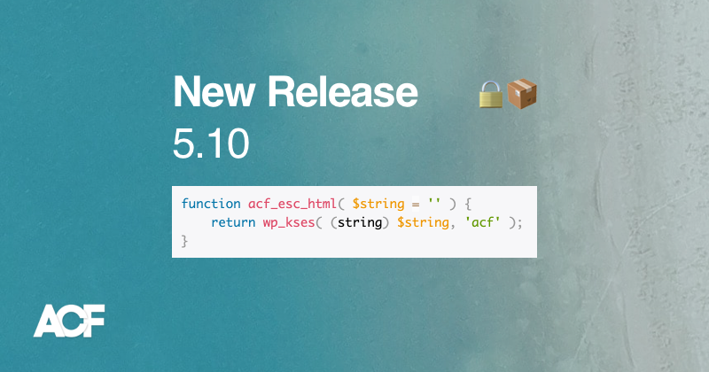 Acf 510 Release Html Escaping Blocks Api V2 Block Preloading And 6603