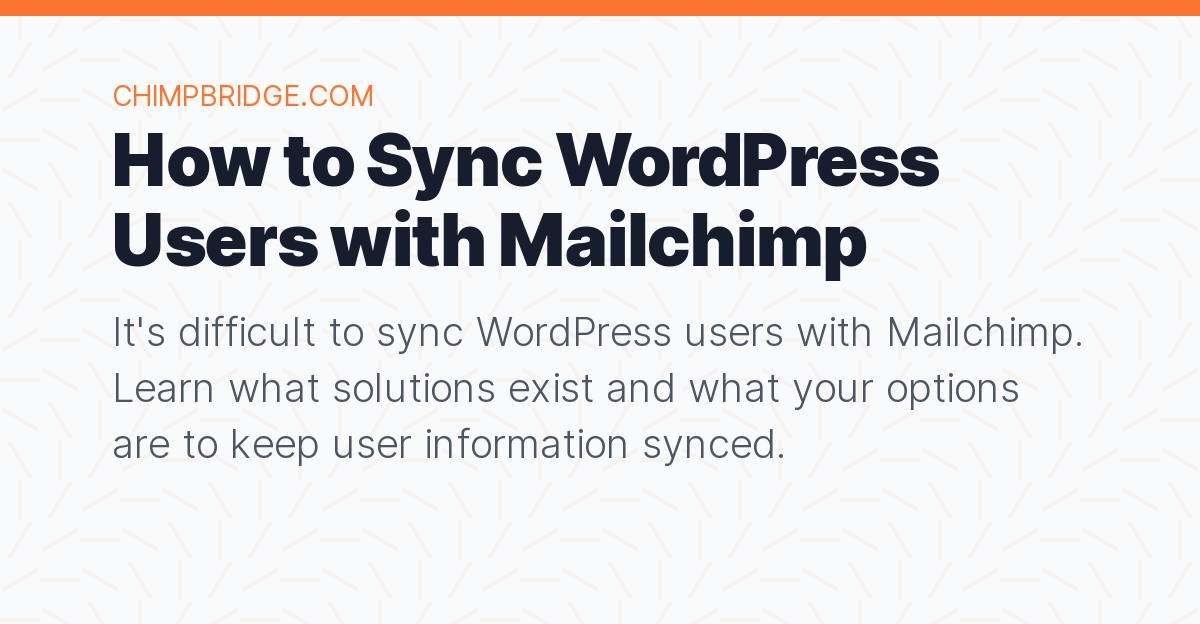 How to Sync WordPress Users with Mailchimp - WP Content