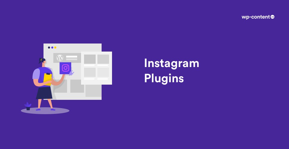 10 Best Instagram Plugins For WordPress in 2021 - WP Content