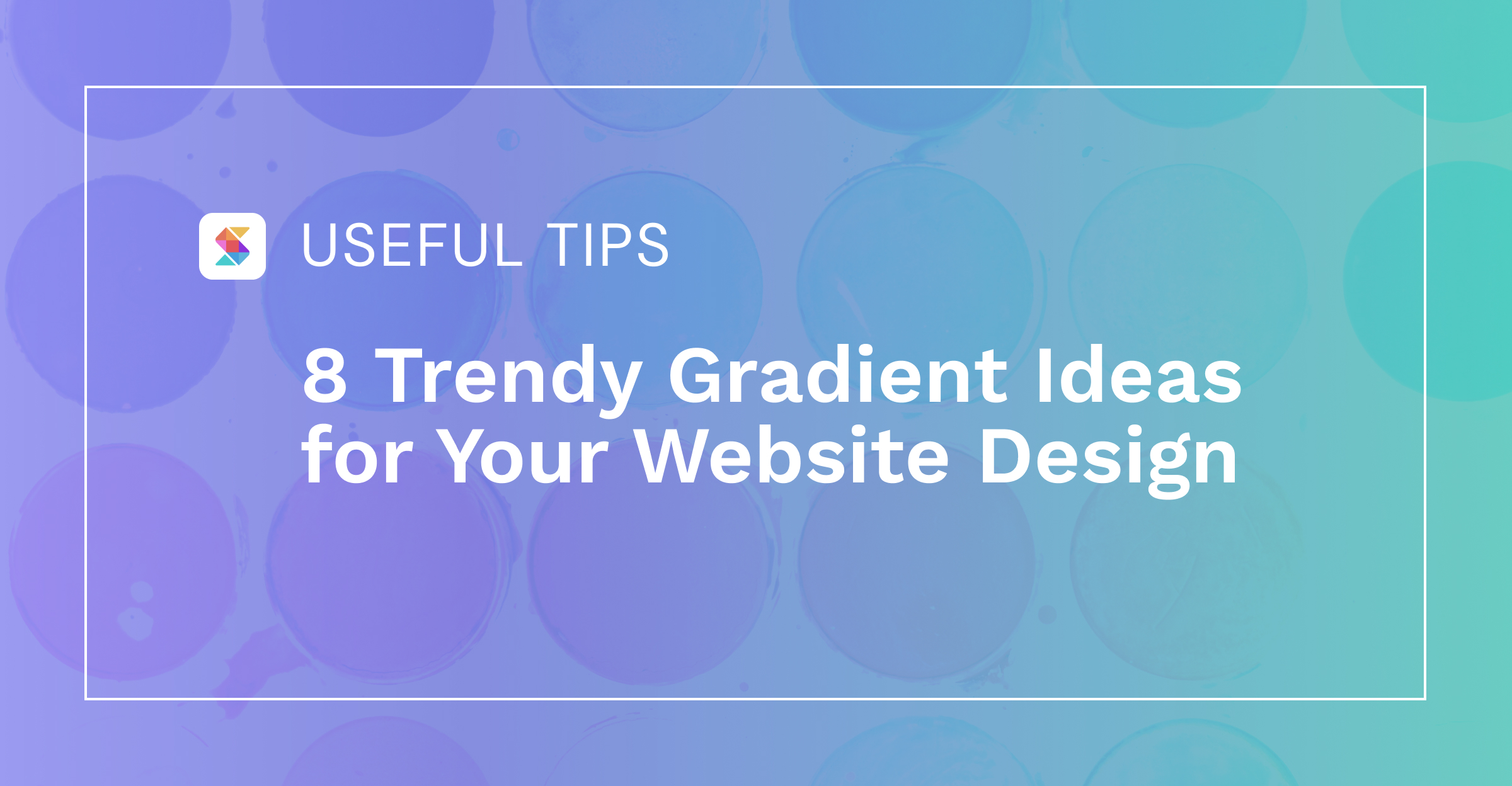 8 Trendy Gradient Ideas for Your Website Design - WP Content