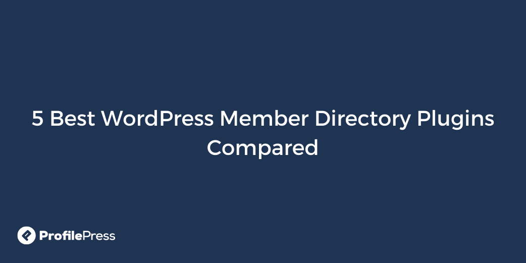 5 Best WordPress Member Directory Plugins Compared - WP Content 5 Best WordPress Member Directory Plugins Compared - WP Content