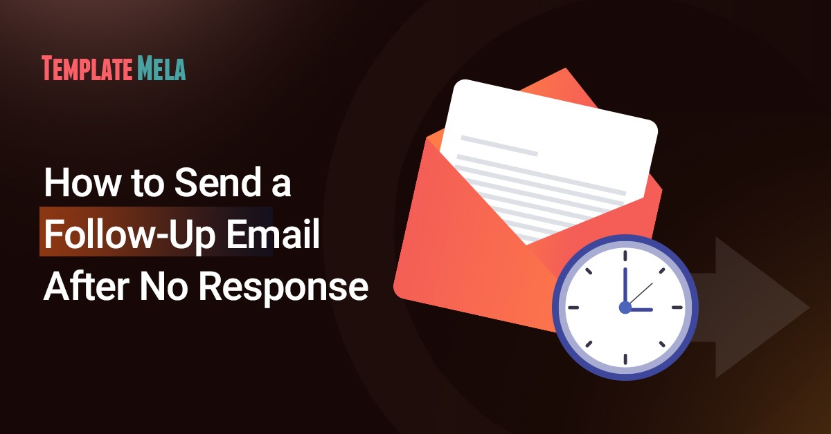 How to Send a Follow-Up Email After No Response - TemplateMela - WP Content