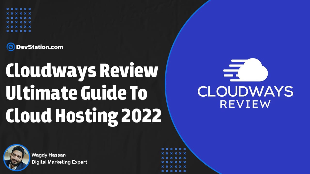 Cloudways Review: Ultimate Guide to Cloud Hosting 2022 - WP Content