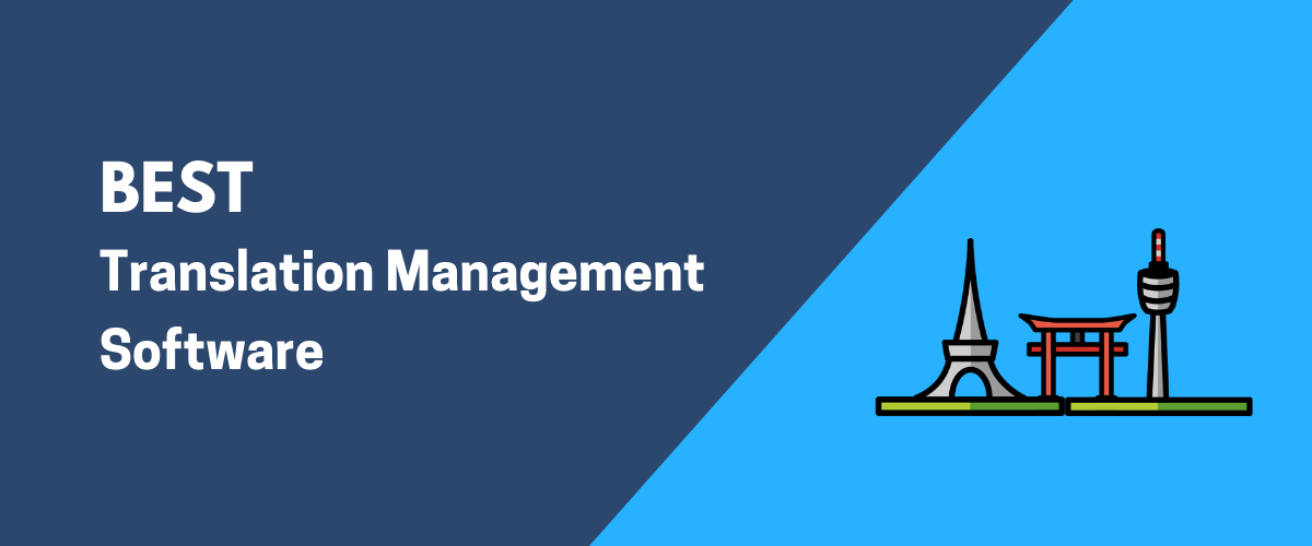 5 of the Best Translation Management Software in 2022 - WP Content