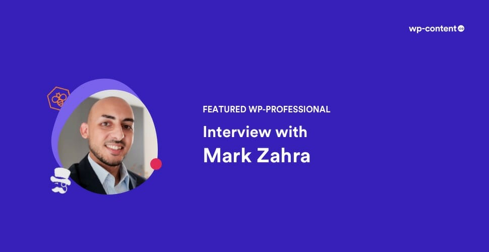 Interview with Mark Zahra [Featured WP-Professional] - WP Content
