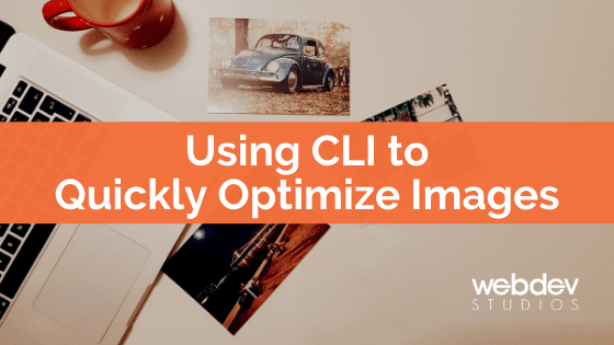 Using CLI to Quickly Optimize Images - WP Content