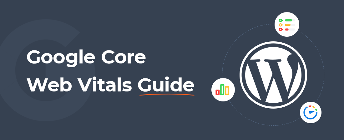 A Complete Guide on How To Improve Google Core Web Vitals For WordPress - WP Content