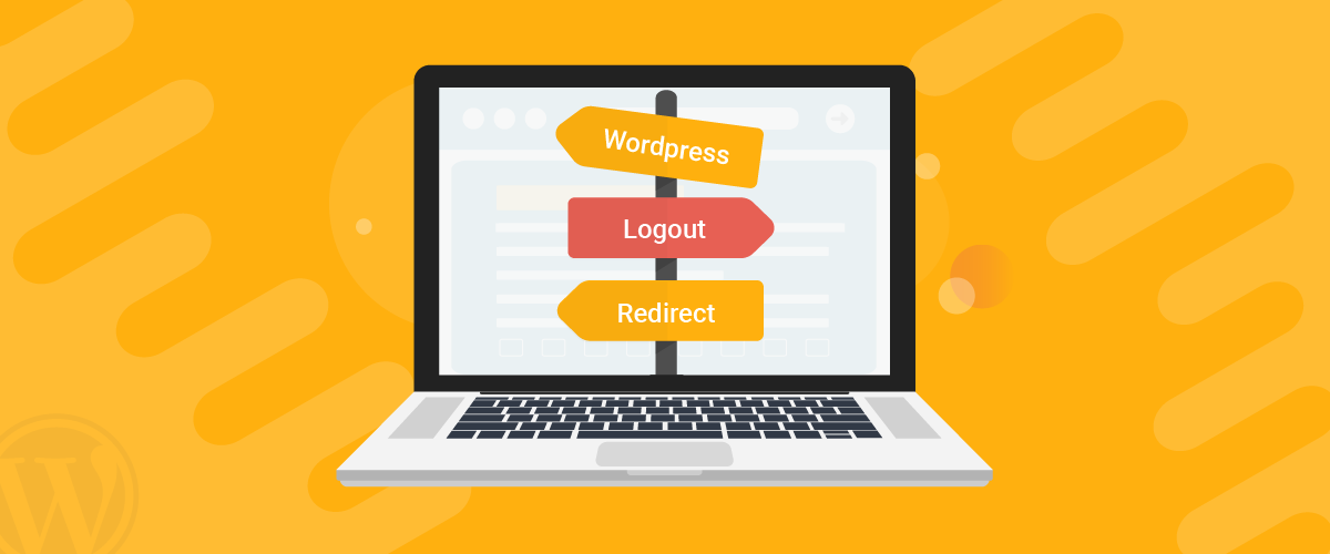 A Guide to WordPress Logout Redirects - Cozmoslabs - WP Content