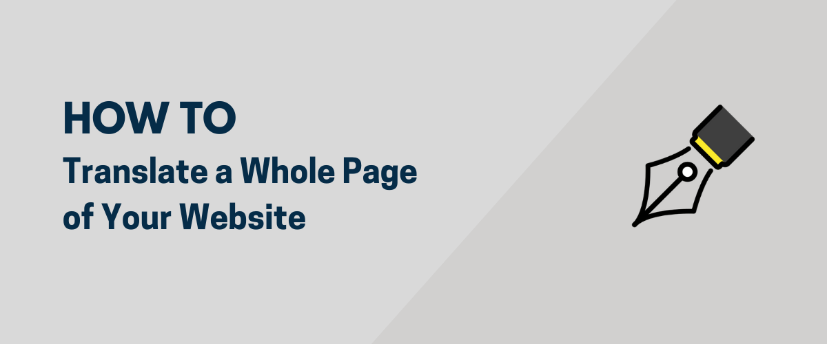 How to Translate a Whole Page of Your Website - TranslatePress - WP Content