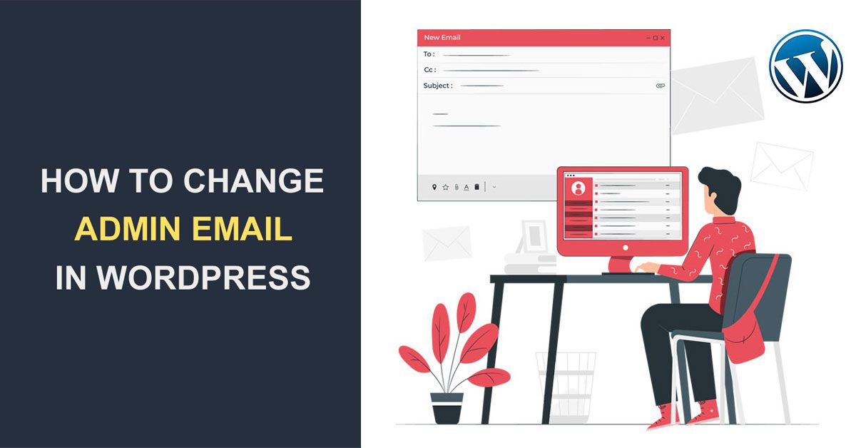 How to Change Admin Email in WordPress - WP Content