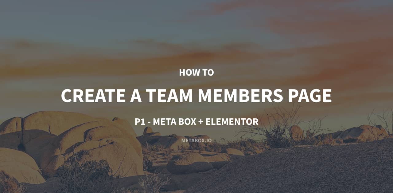 How to Create a Team Members Page - P1- Using Meta Box and Elementor ...