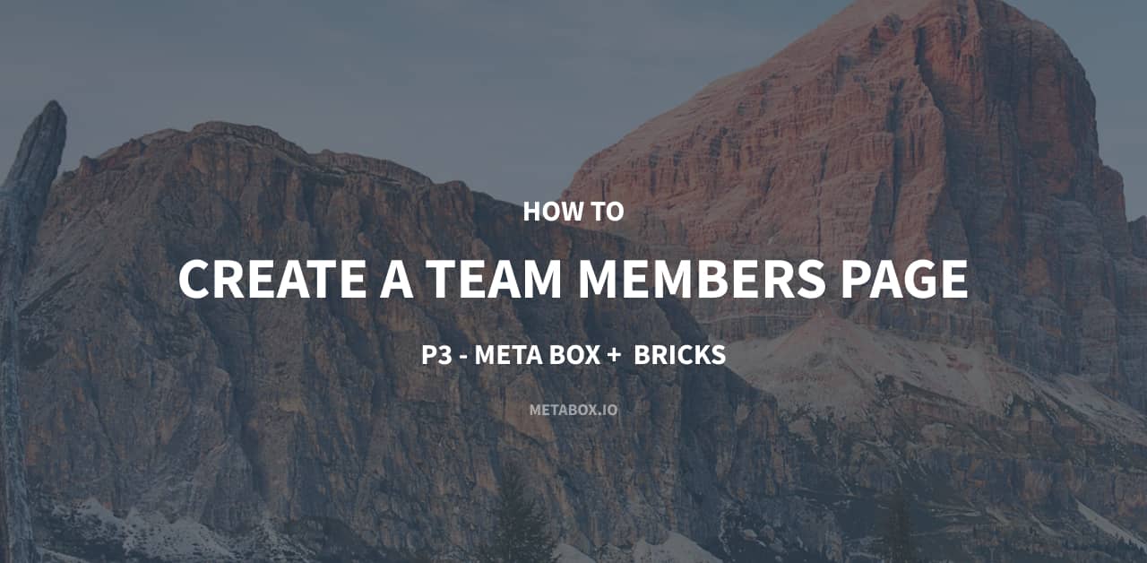 How to Create a Team Members Page - P2 - Using Meta Box and Oxygen - WP Content