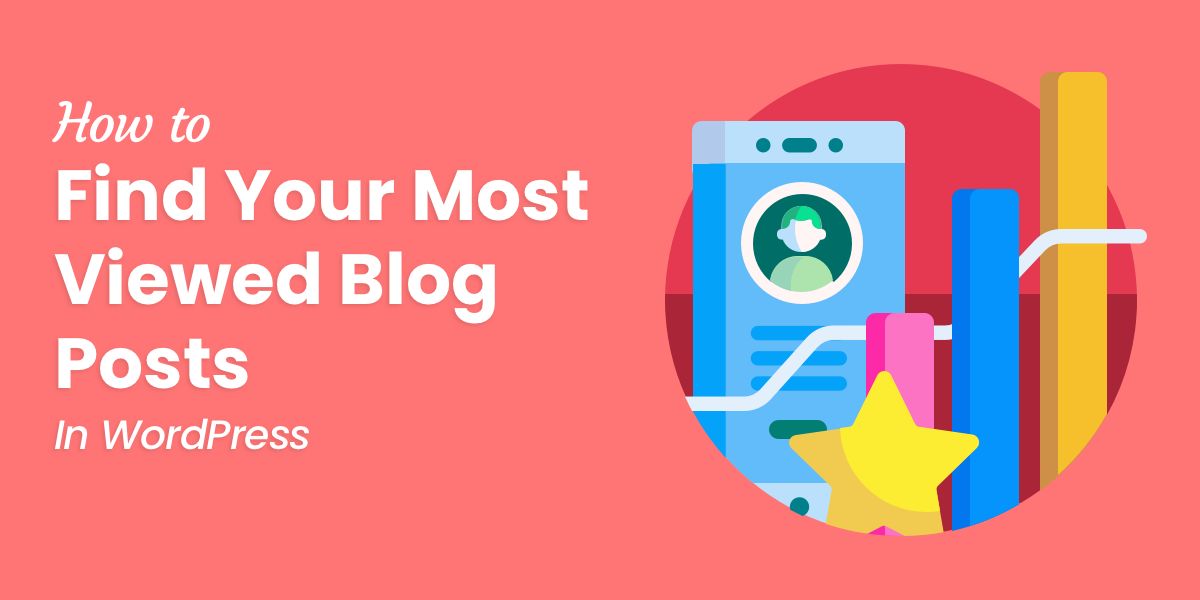 How to Find Your Most Viewed Posts in WordPress (In 2 Minutes) - WP Content