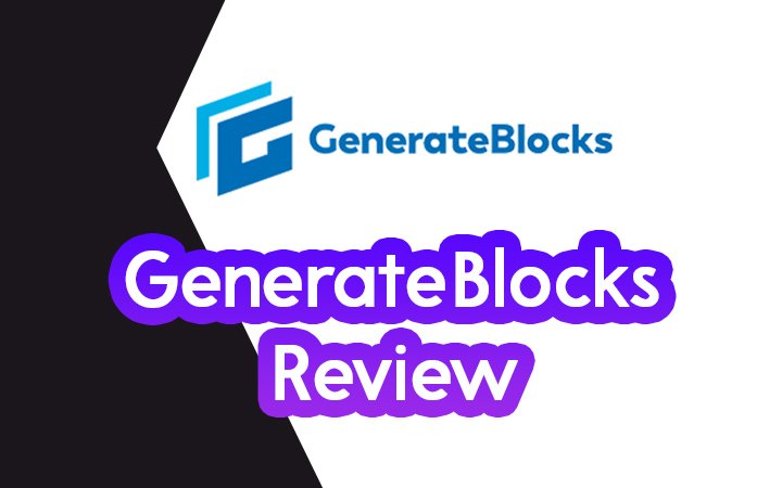 GenerateBlocks Review 2022 [Updated] - WP Content