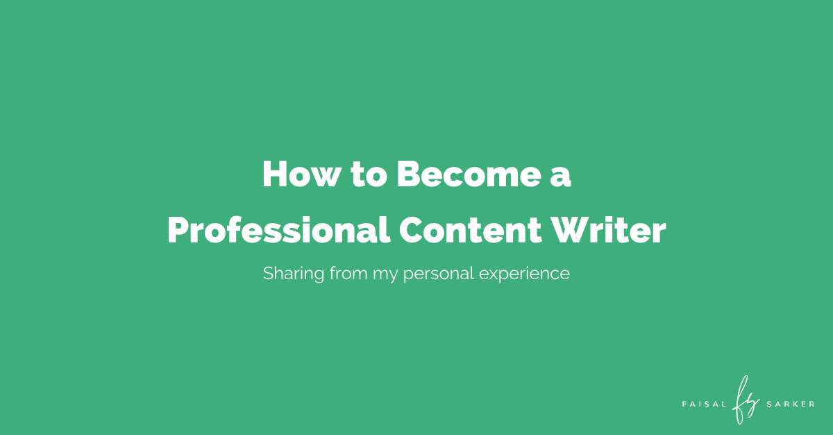 How to Become a Professional Content Writer (At least How I Did!) - WP ...