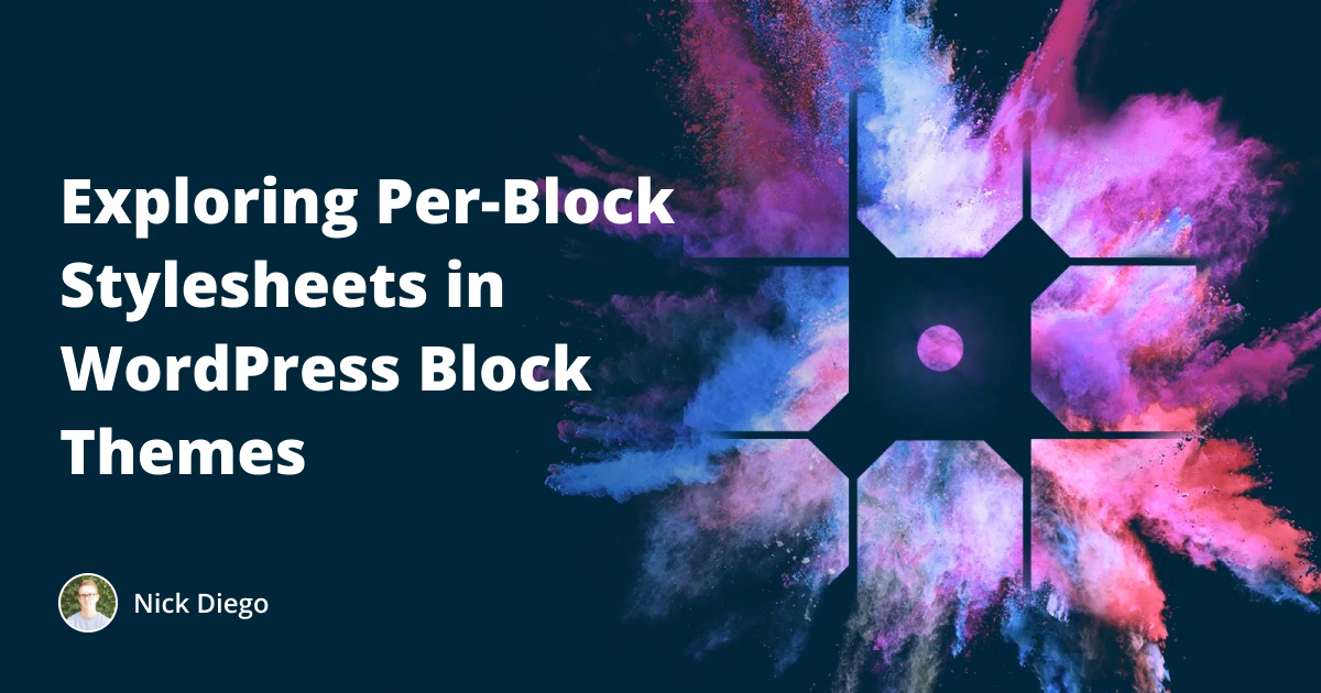 Exploring Per-Block Stylesheets in Block Themes - WP Content
