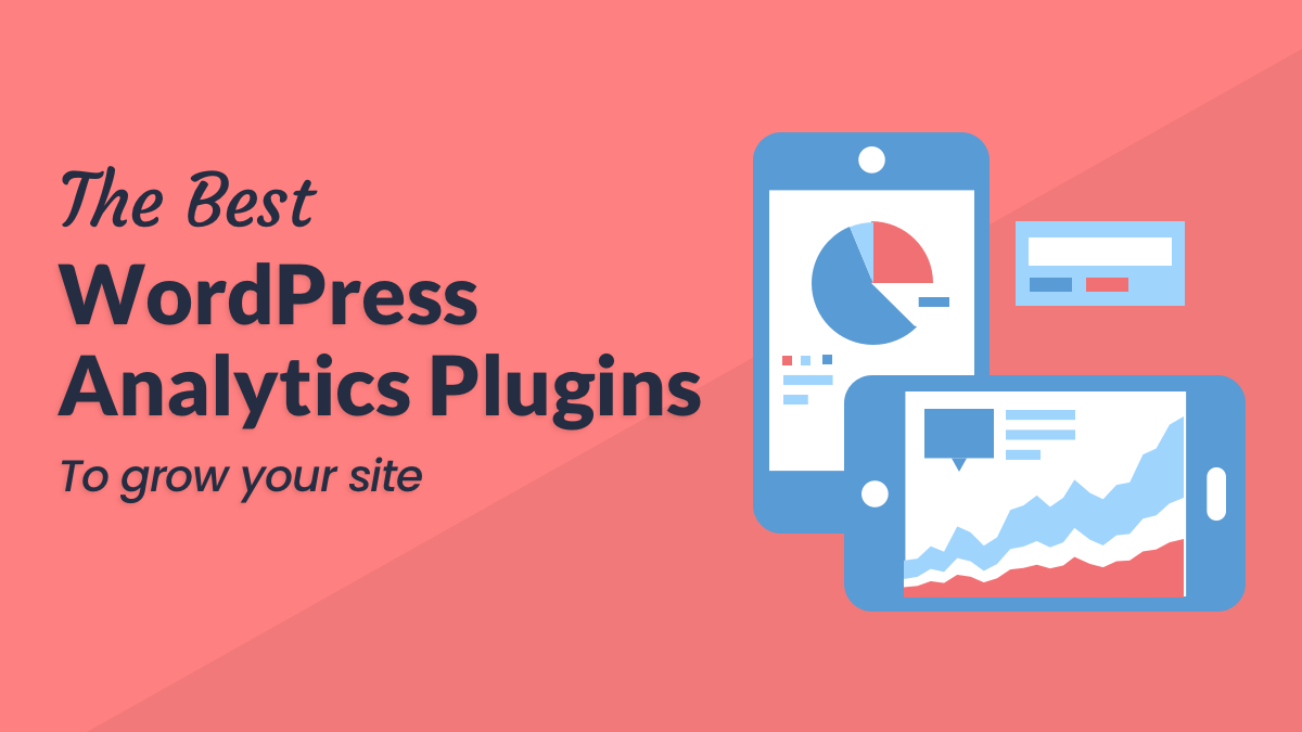 The 8 Best Analytics WordPress Plugins to Grow Your Traffic - WP Content