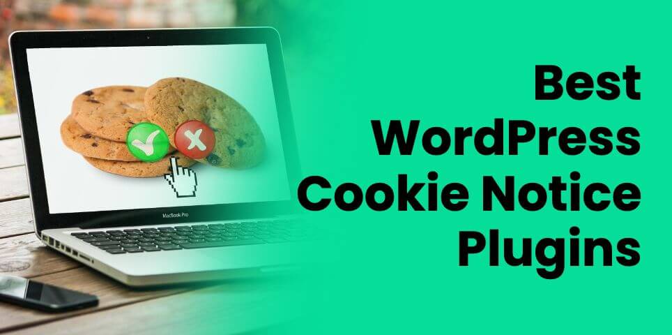 The 9 Best Cookie Consent Notice Plugins For WordPress In 2023 - FooPlugins - WP Content