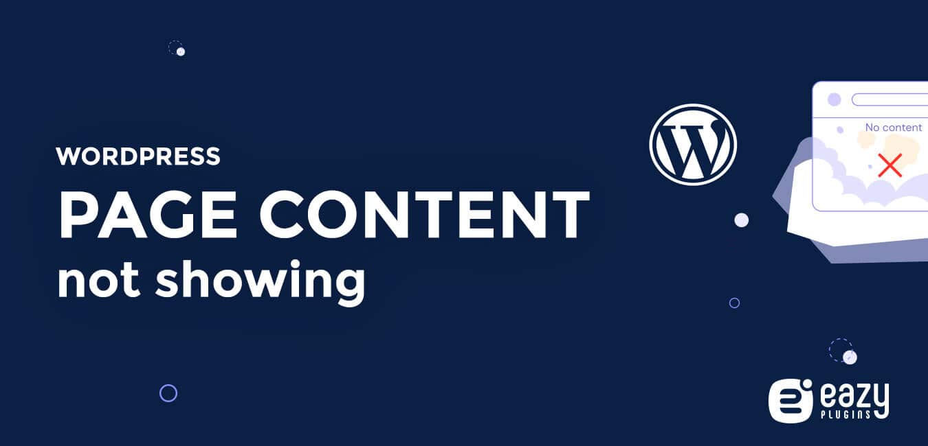WordPress Page Content Not Showing: Make Your Content Visible Quickly! - WP Content