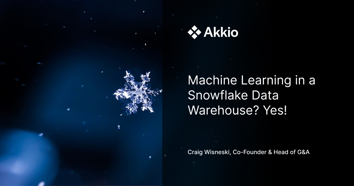 Machine Learning in a Snowflake Data Warehouse? Yes! - WP Content