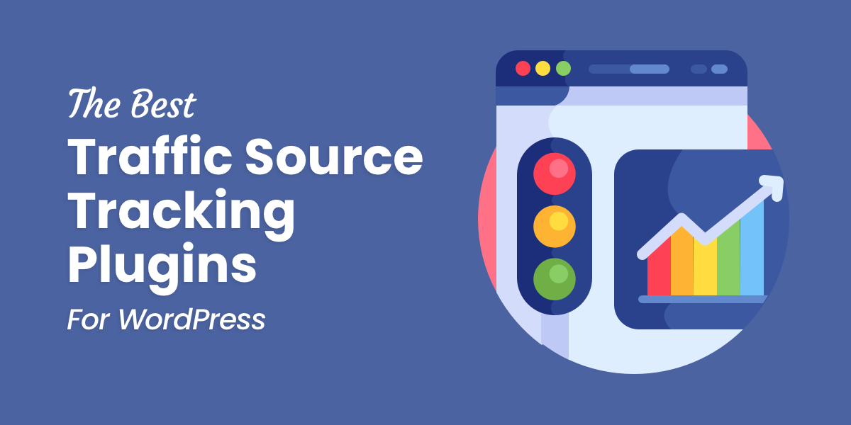 The 5 Best WordPress Plugins for Traffic Source Tracking - WP Content