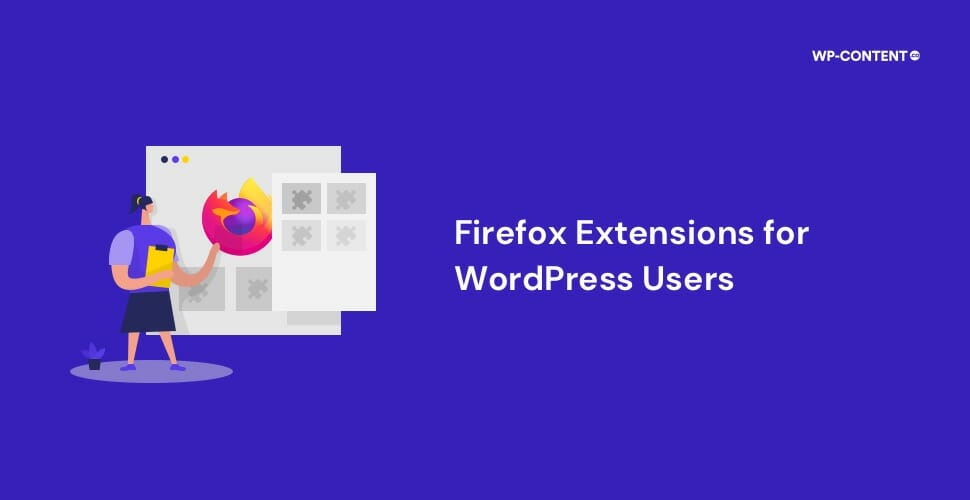 17 Firefox Extensions for All Types of WordPress Users - WP Content