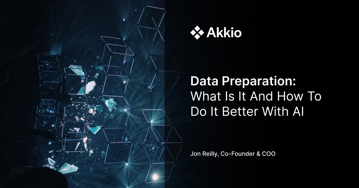 Data Preparation: What Is It, And How Do I Do It Better With AI? - WP ...