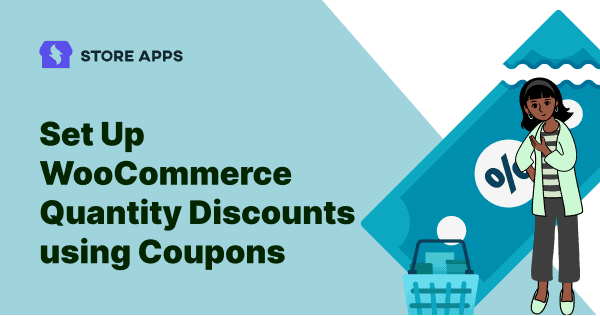 How to Set Up WooCommerce Quantity Discounts using Coupons? - WP Content How to Set Up WooCommerce Quantity Discounts using Coupons? - WP Content