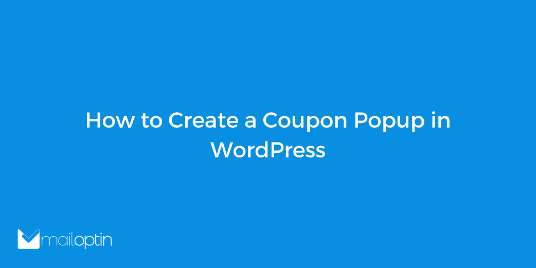 How to Create a Coupon Popup in WordPress - WP Content
