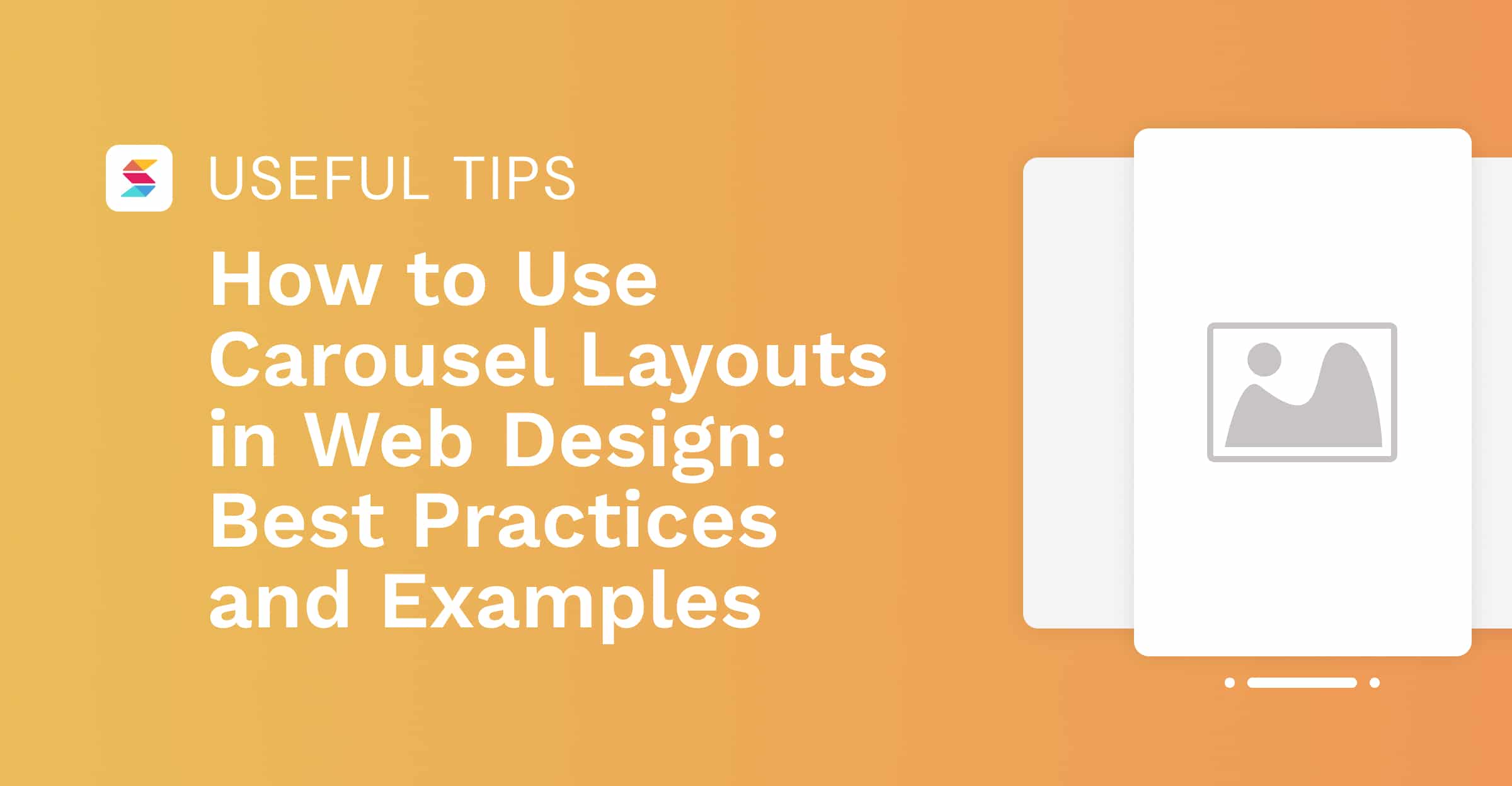 How To Use Carousel Layouts In Web Design Best Practices And Examples