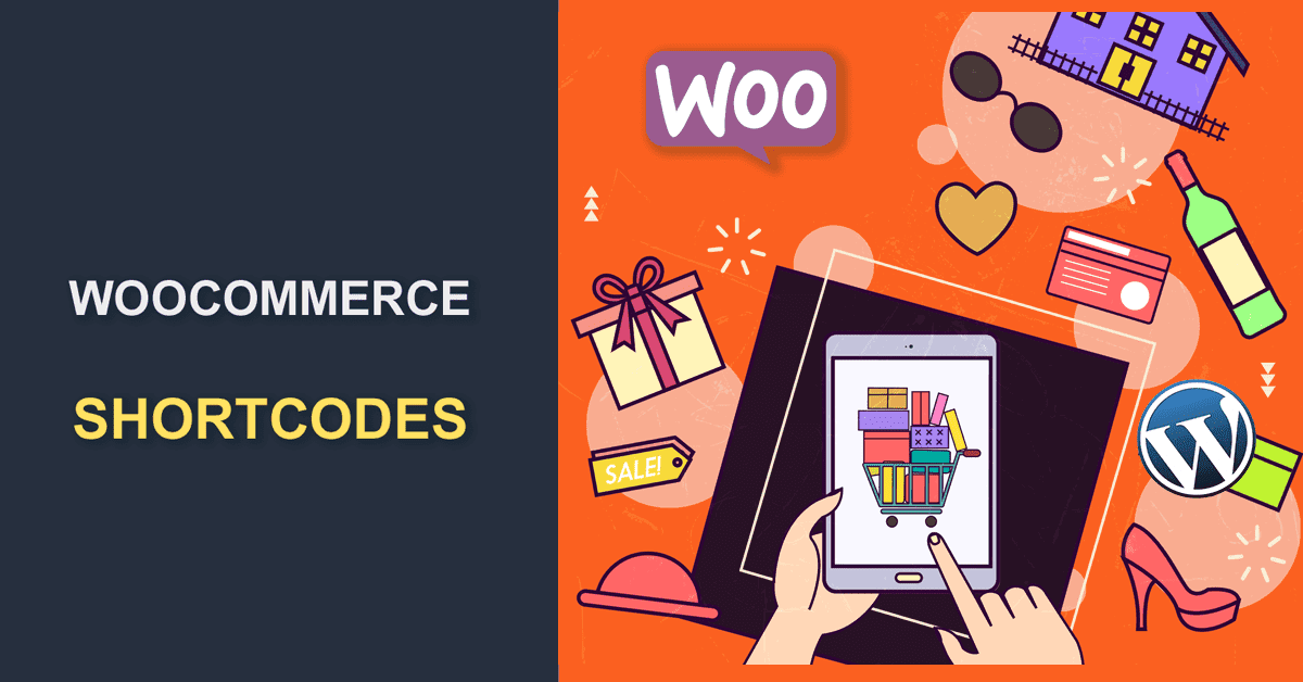 Mastering WooCommerce Shortcodes: Your Quick Guide - WP Content Mastering WooCommerce Shortcodes: Your Quick Guide - WP Content