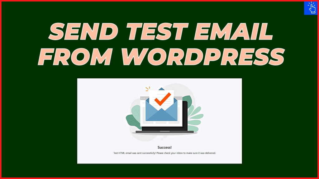 How to Send Test Email from WordPress - WP Content How to Send Test Email from WordPress - WP Content
