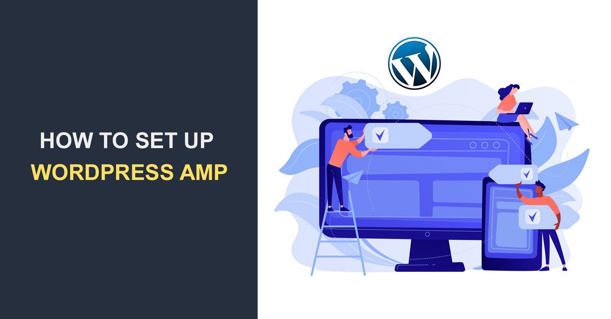 How to Set Up WordPress AMP Manually and with Plugin - WP Content