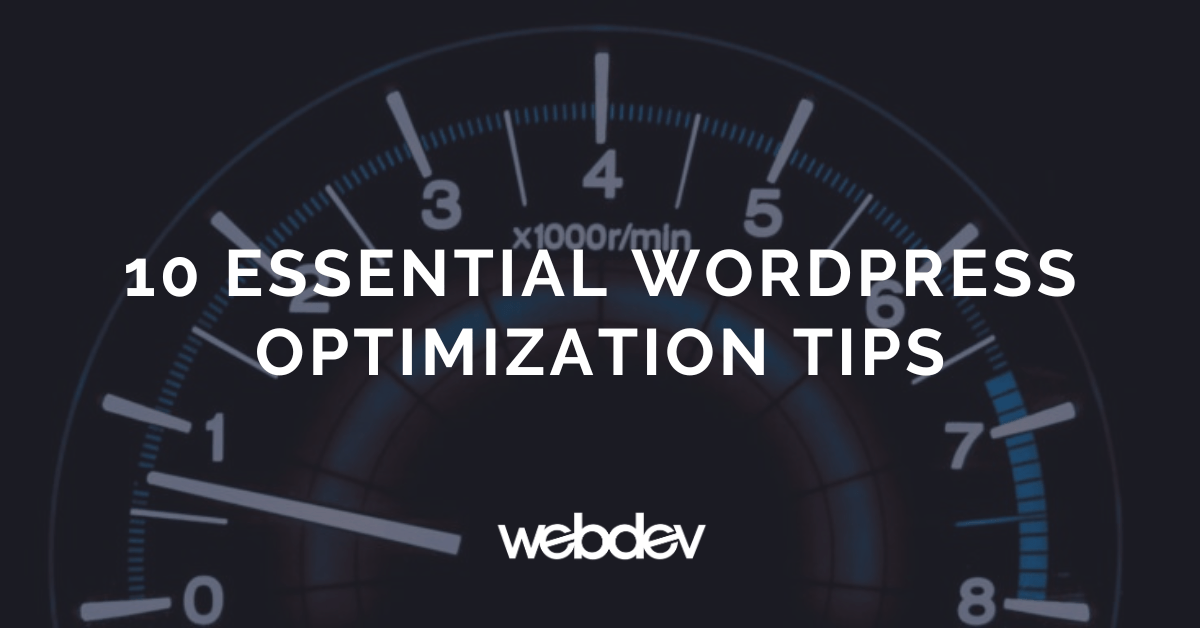Make Your Website Fly: 10 Essential WordPress Optimization Tips - WP Content