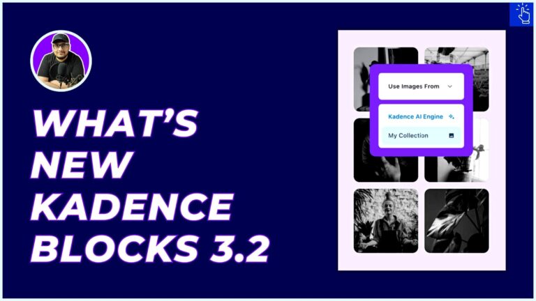 What's New in Kadence Blocks 3.2 Update- New Features and Update - WP ...