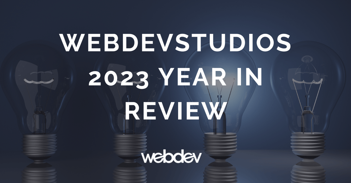WebDevStudios 2023 Year In Review - WP Content