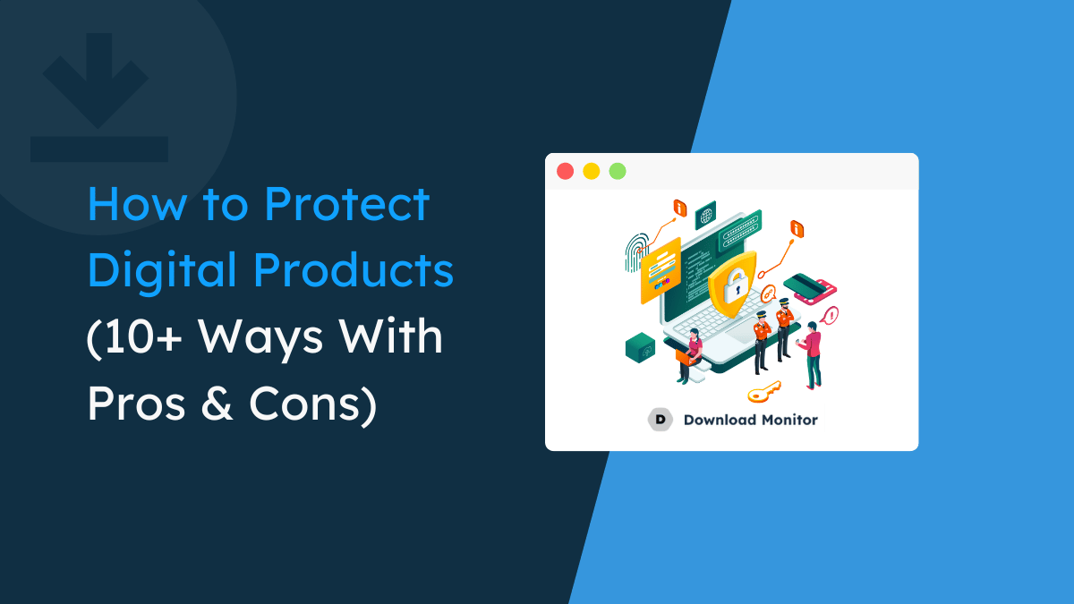 How to Protect Digital Products on WordPress: 10+ Ways With Pros & Cons ...