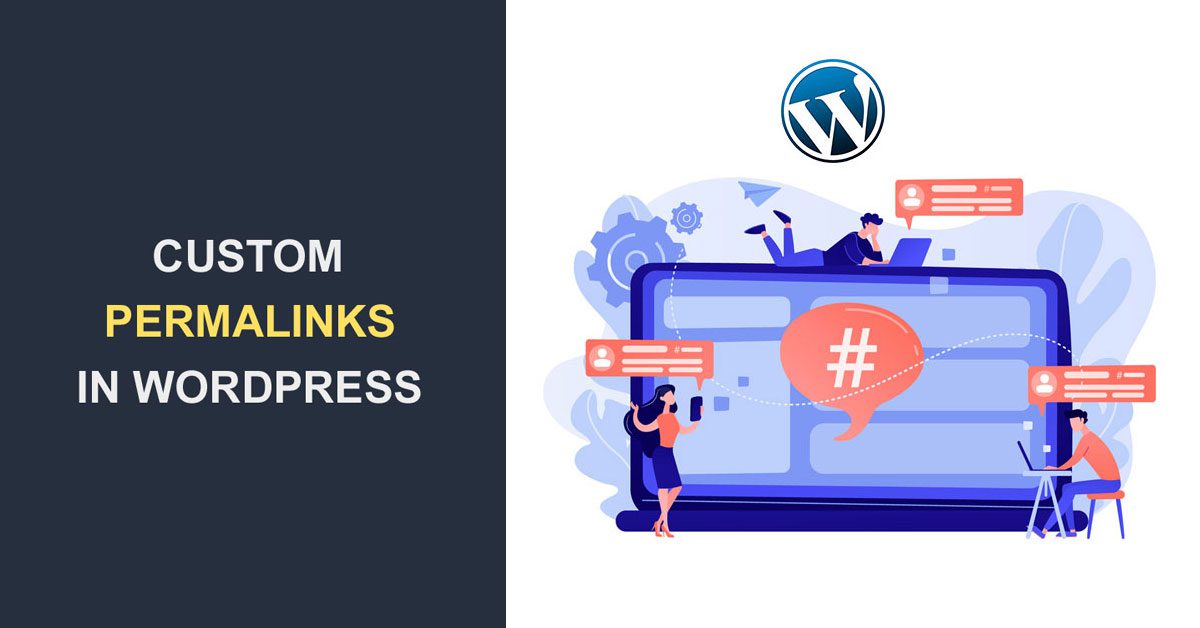 How To Set Up and Rewrite Custom Permalinks in WordPress - WP Content