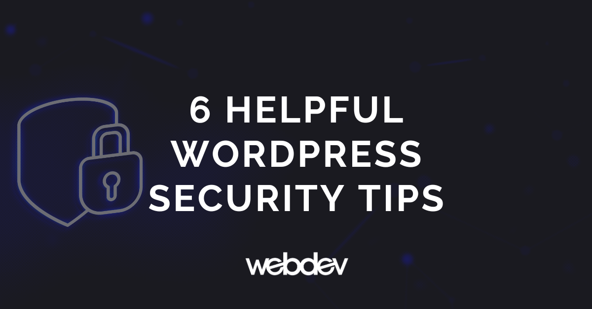 6 Helpful Wordpress Security Tips Wp Content