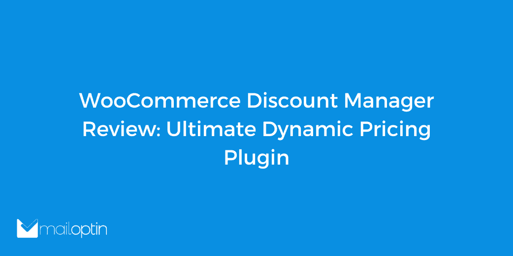 WooCommerce Discount Manager Review: Ultimate Dynamic Pricing Plugin - WP Content