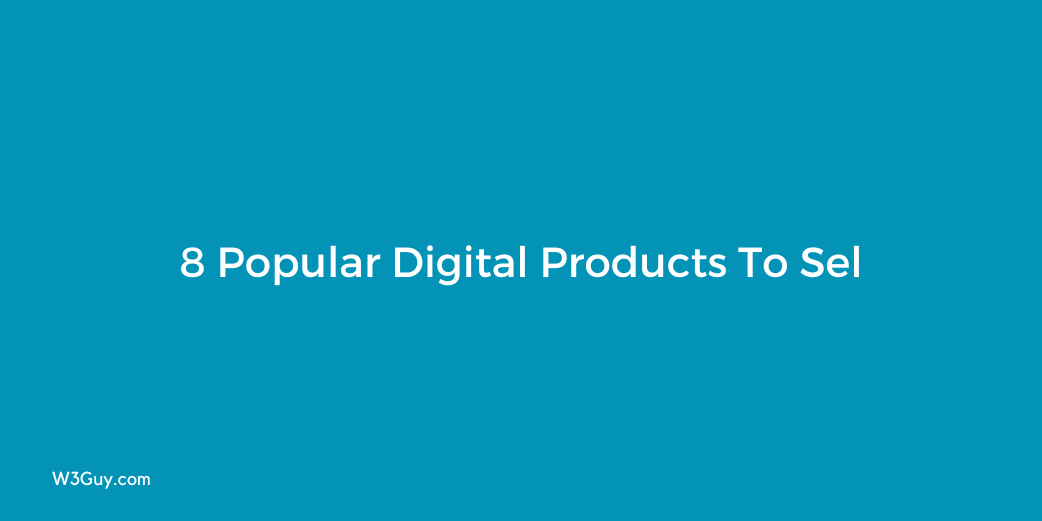 8 Popular Digital Products To Sell In 2024 Wp Content